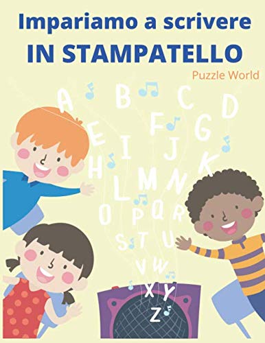 Amazon.com: Impariamo a Scrivere in Stampatello: Libro semplice per ...