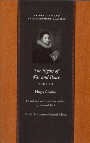 The Rights of War and Peace Vol3 (Natural Law and Enlightenment ...
