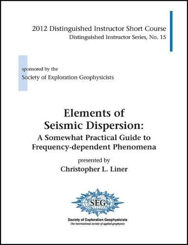 Elements of Seismic Dispersion: A Somewhat Practical Guide to Frequency ...