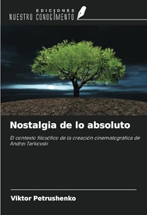Amazon.co.jp: Nostalgia de lo absoluto: El contexto filosófico de la ...