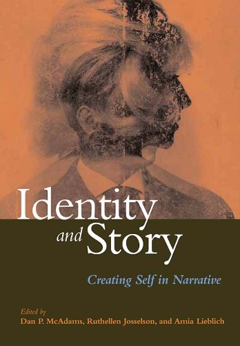 Identity and Story: Creating Self in Narrative (Narrative Study of ...