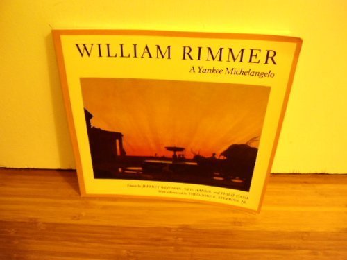 William Rimmer: A Yankee Michelangelo by Jeffrey Weidman (1985-12-03 ...
