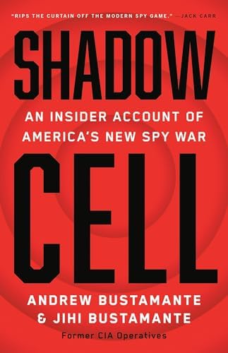 Shadow Cell: An Insider Account of America's New Spy War - Kindle ...