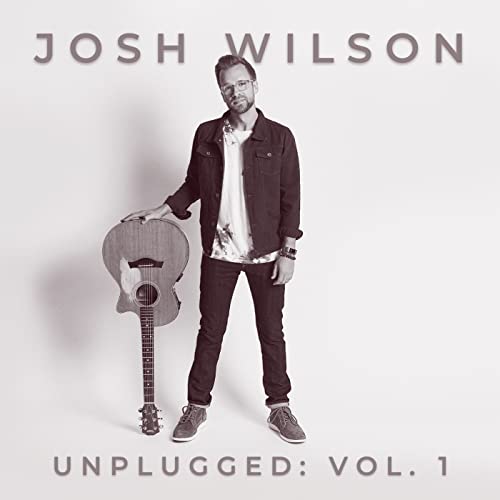 Amazon.com: Unplugged: Vol. 1 : Josh Wilson: Digital Music