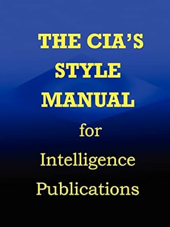 Amazon.com: CIA Style Manual for Intelligence Publications ...