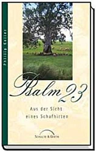 Amazon.com: Psalm 23.: 9783894376710: W. Phillip Keller: Books
