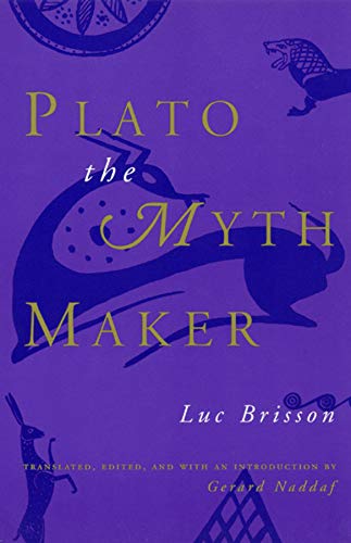 Plato the Myth Maker: Brisson, Luc, Naddaf, Gerard: 9780226075181 ...