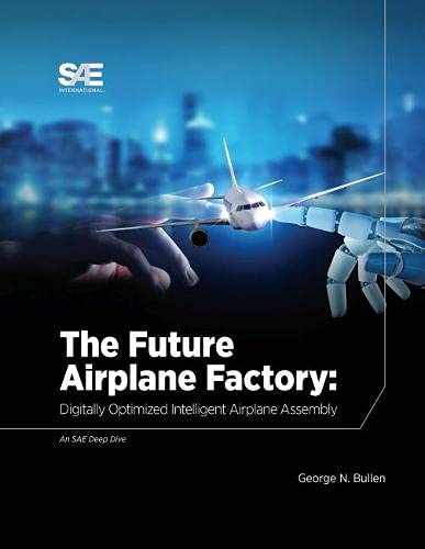 The Future of Airplane Factory: George Nicholas Bullen (author ...