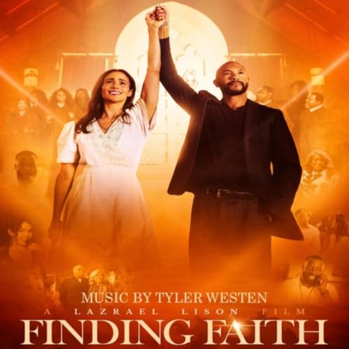 Play Finding Faith (Original Motion Picture Soundtrack) by Tyler Westen ...