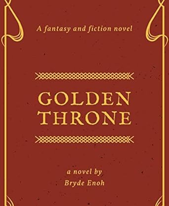 Amazon.com: Golden Throne eBook : Enoh, Bryde: Kindle Store