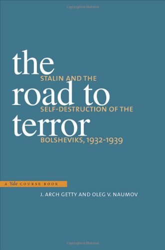 By J. Arch Getty The Road to Terror: Stalin and the Self-Destruction of ...