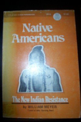 Native Americans the New Indian Resistance: Meyer, William: Amazon.com ...