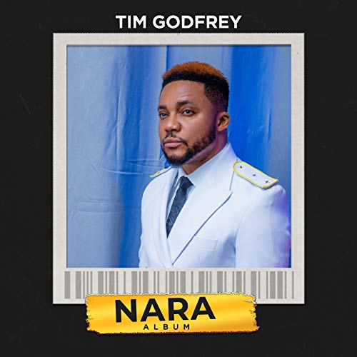 Play Nara by Tim Godfrey on Amazon Music
