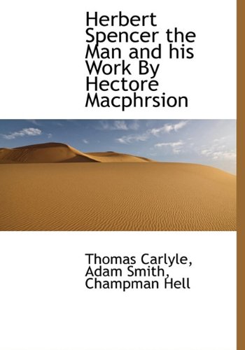 Amazon.co.jp: Herbert Spencer the Man and His Work by Hectore ...