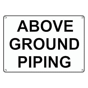 Weatherproof Plastic Above Ground Piping Sign with English Text: Amazon ...