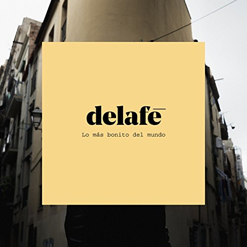 Play Lo más bonito del mundo by Delafe on Amazon Music