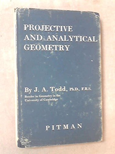 Projective and Analytical Geometry: J.A. Todd: 9780273426523: Amazon ...