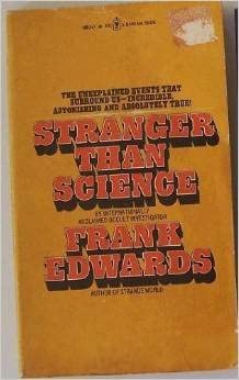 Stranger Than Science: Edwards, Frank: Amazon.com: Books