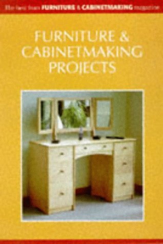 Furniture and Cabinetmaking Projects: The Best from "Furniture and ...