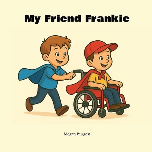 My Friend Frankie: Burgess, Megan: 9781964012858: Amazon.com: Books