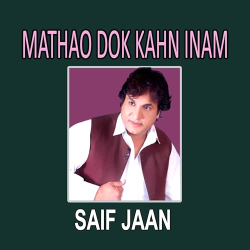Mathao Dok Kahn Inam von Saif Jaan bei Amazon Music - Amazon.de