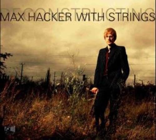 Deconstructing Max Hacker: Hacker,Max: Amazon.es: CDs y vinilos}