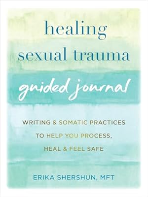 Amazon.com: Healing Sexual Trauma Workbook: A Survivor's Guide to ...