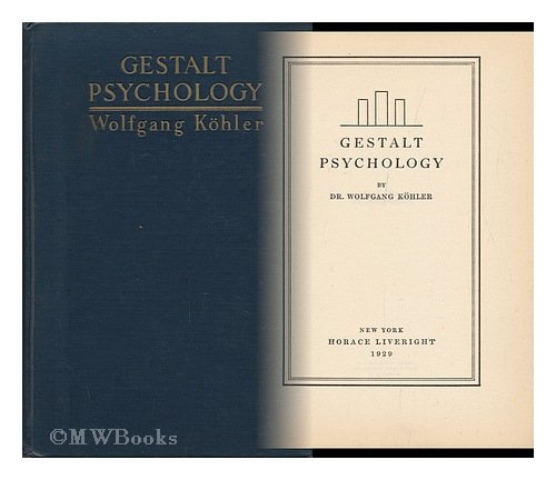 Gestalt psychology / by Wolfgang Kohler: Wolfgang Kohler: Amazon.com: Books