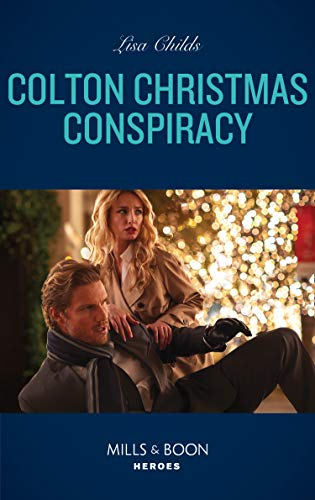 Colton Christmas Conspiracy (Mills & Boon Heroes) (The Coltons of ...
