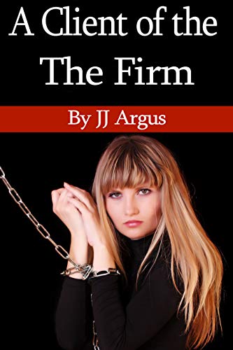 A Client of the Firm eBook : Argus, JJ: Amazon.ca: Books