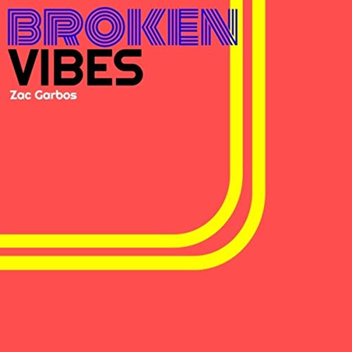Broken Vibes by Zac Garbos on Amazon Music - Amazon.com