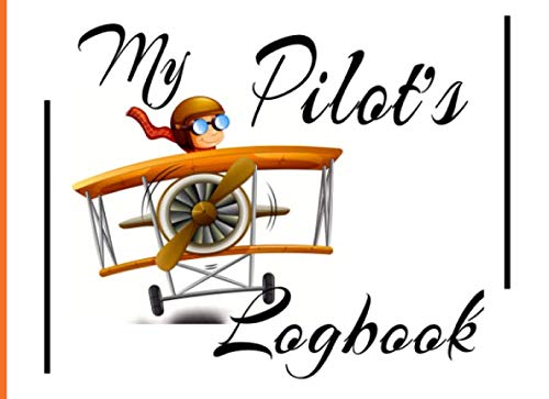 My pilot's logbook: Logbook (EASA compliant) for professional, private ...