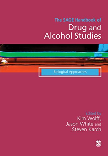 The SAGE Handbook of Drug & Alcohol Studies: Biological Approaches ...