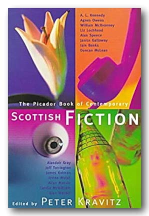 The Picador Book of Contemporary Scottish Fiction: Kravitz, Peter ...