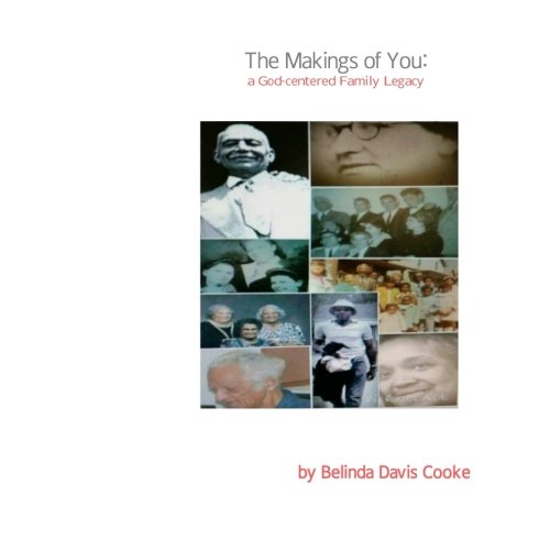 The Makings of You: a God-Centered Family Legacy: Amazon.co.uk: Cooke ...
