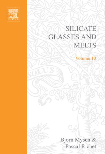 Silicate Glasses and Melts: Properties and Structure (Developments in ...