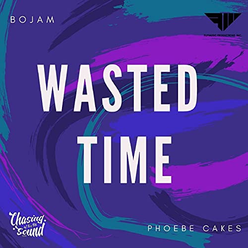 Wasted Time de Phoebe Cakes & Bojam en Amazon Music Unlimited