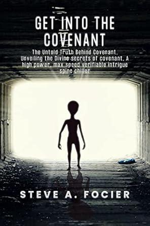 GET IN TO THE COVENANTS: The Untold Truth Behind Covenant, Unveiling ...