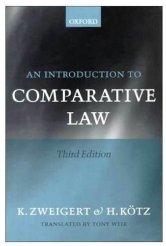 An Introduction to Comparative Law: Zweigert, Konrad, Koetz, Hein, Weir ...