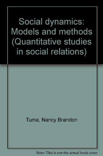 Social dynamics: Models and methods (Quantitative studies in social ...