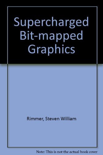 Supercharged Bitmapped Graphics/Book and Disk: Rimmer, Steve ...