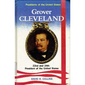 Grover Cleveland: 22nd and 24th President of the United States ...