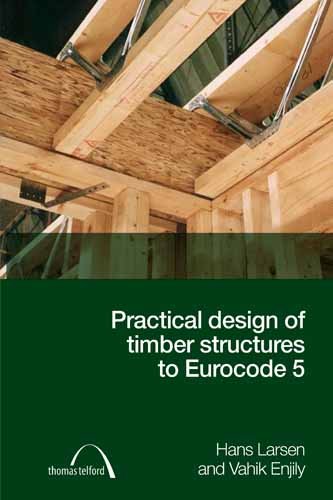 Practical Design of Timber Structures to Eurocode 5: Buy Online at Best ...