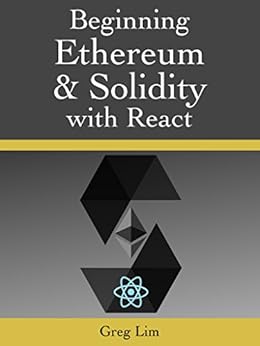 Amazon.com: Beginning Ethereum and Solidity Smart Contracts: Developing Blockchain Decentralized ...