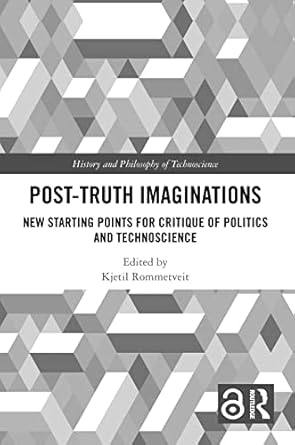 Amazon.com: Post-Truth Imaginations: New Starting Points for Critique of Politics and ...