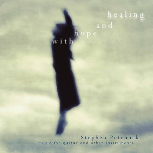 Play With Hope and Healing by Stephen Petrunak on Amazon Music