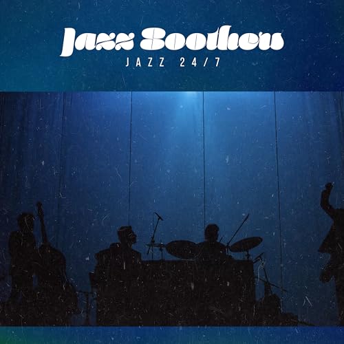 Jazz Soothers von Jazz 24/7 bei Amazon Music - Amazon.de
