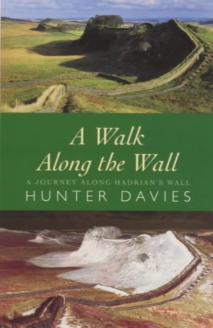 A Walk Along The Wall : Davies, Hunter: Amazon.co.uk: Books