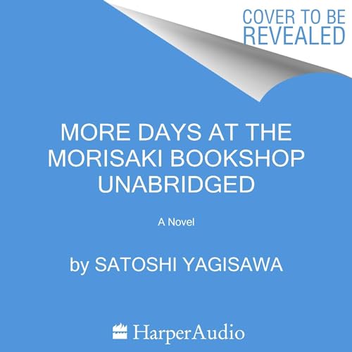 Amazon.com: More Days at the Morisaki Bookshop: A Novel (Audible Audio ...