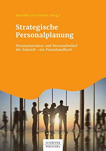 Strategische Personalplanung: Personalstruktur und Personalbedarf der ...